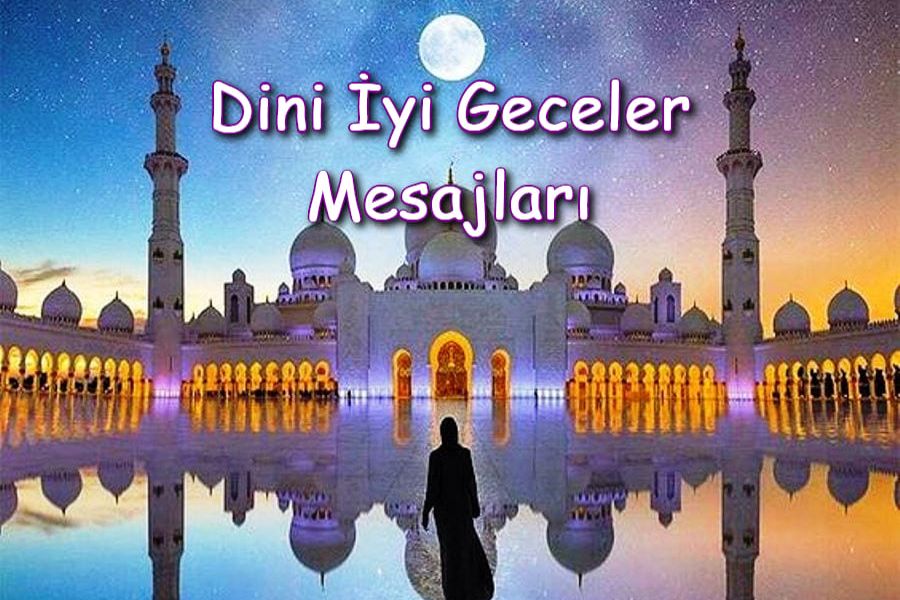 50 adet En Güzel Dini İyi Geceler Mesajları 2023 » wpdurum.com