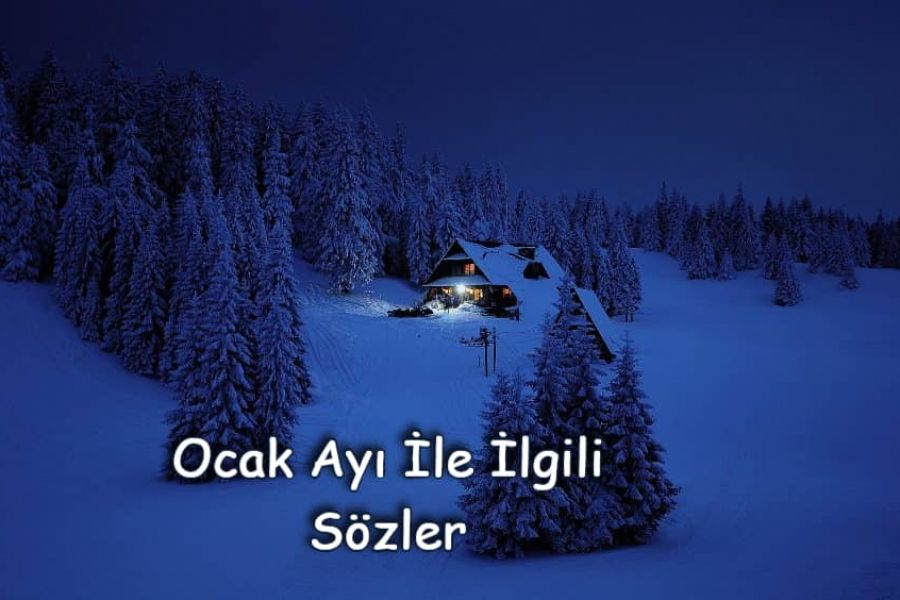 Hoş Geldin Ocak - Ocak Ayı İle İlgili Sözler » wpdurum.com