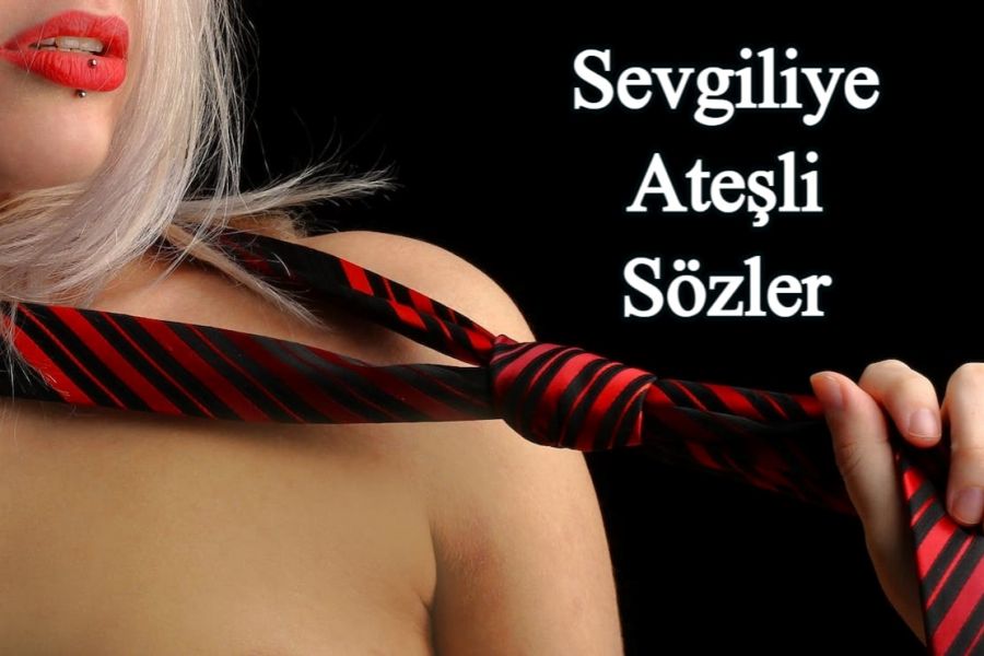 Romantik Ateşli Sözler - Sevgiliye Yazabileceğiniz Erotik Mesajlar ...
